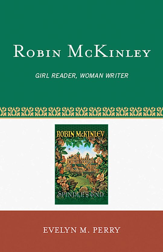 Robin McKinley: Girl Reader, Woman Writer: Studies in Young Adult ...