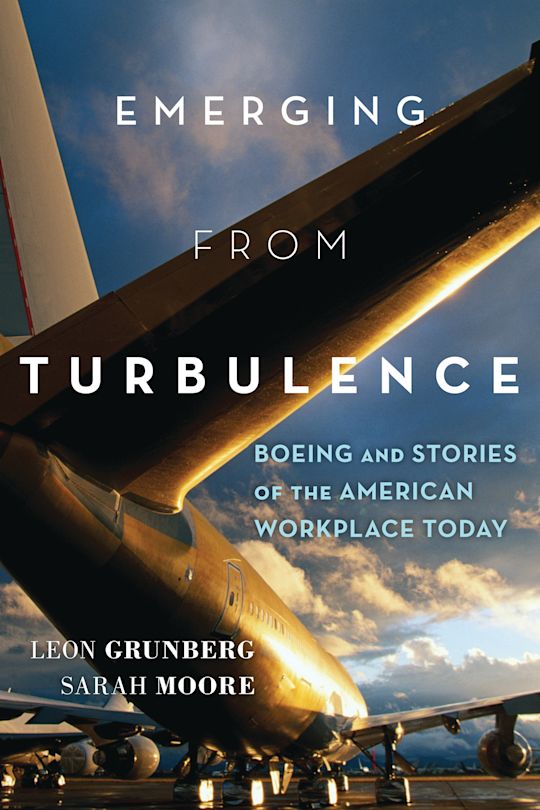 Emerging from Turbulence: Boeing and Stories of the American Workplace ...