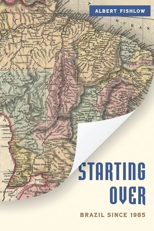Starting Over: Brazil Since 1985: Albert Fishlow: Brookings Institution ...
