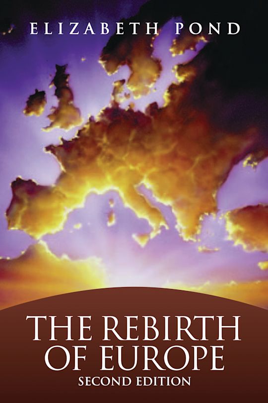 The Rebirth of Europe: : Elizabeth Pond: Brookings Institution Press