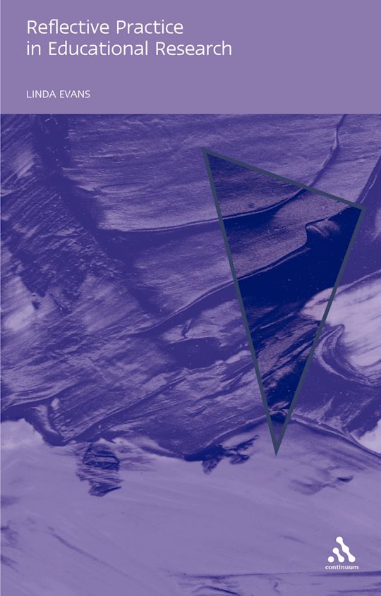 Reflective Practice in Educational Research: : Linda Evans: Continuum