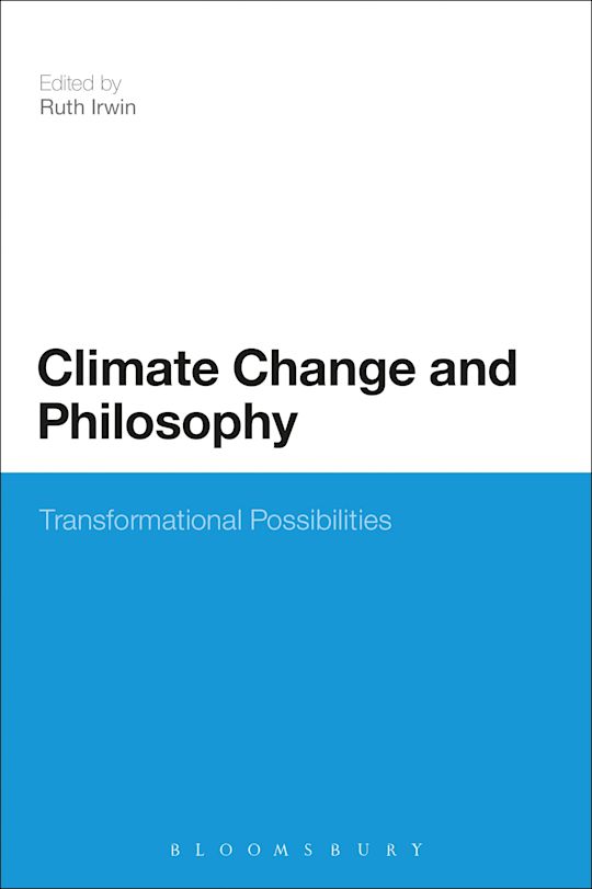 Climate Change and Philosophy: Transformational Possibilities ...