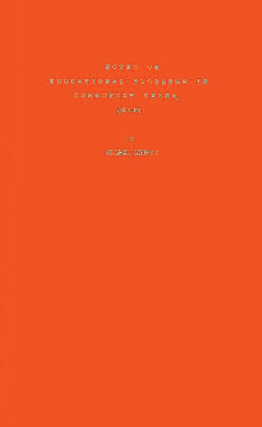 Notes on Educational Problems in Communist China, 1941-47: With ...