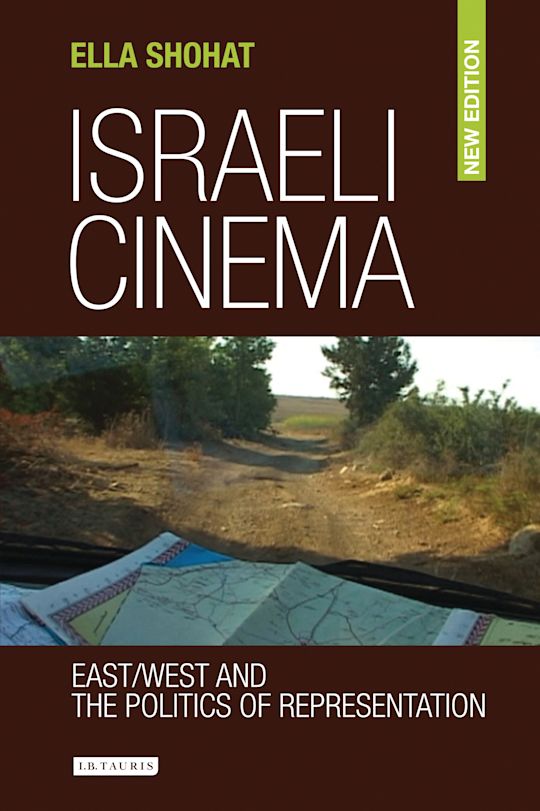 Israeli Cinema: East/West and the Politics of Representation: Ella ...