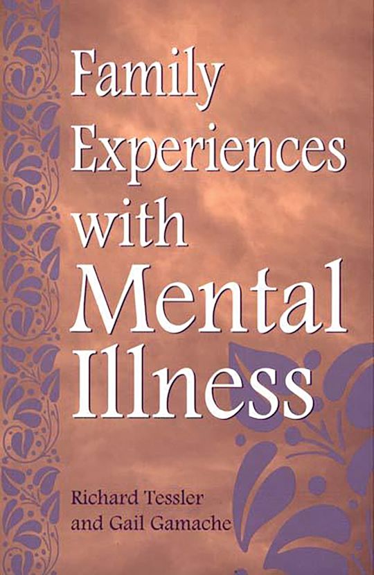 Family Experiences with Mental Illness: : Gail Gamache: Praeger
