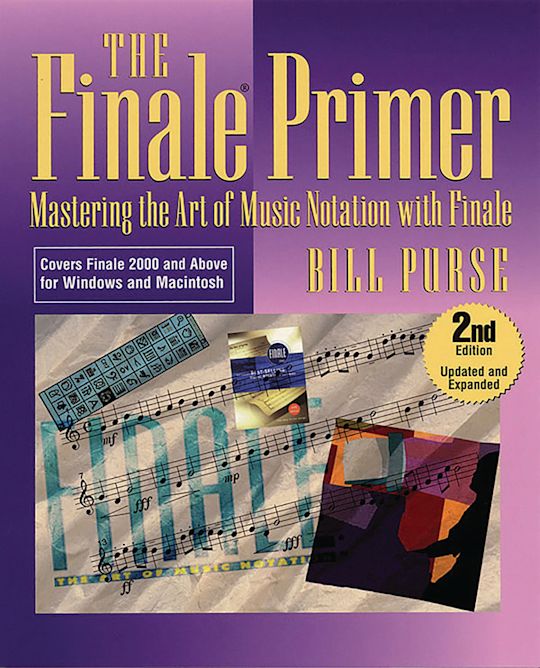 The Finale Primer: Mastering the Art of Music Notation with Finale ...