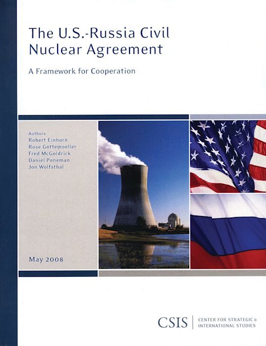 The U.S.-Russia Civil Nuclear Agreement: A Framework for Cooperation ...