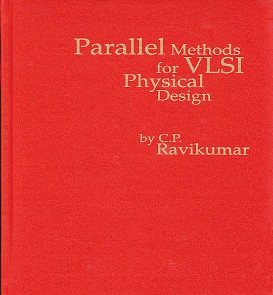Parallel Methods for VLSI Layout Design: : C. P. Ravikumar: Praeger