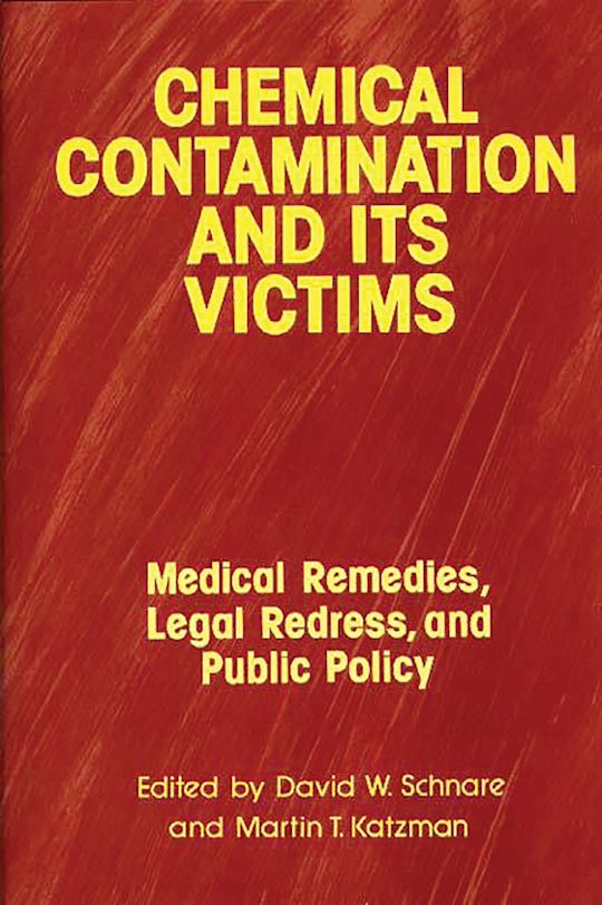 Chemical Contamination and Its Victims: Medical Remedies, Legal Redress ...