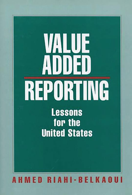 Value Added Reporting: Lessons for the United States: Ahmed Riahi ...