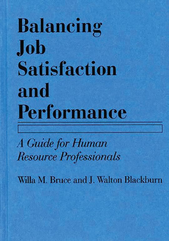Balancing Job Satisfaction and Performance: A Guide for Human Resource ...
