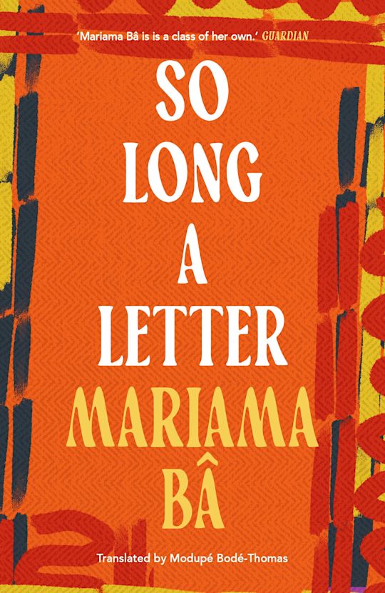 So Long a Letter: : Mariama Bâ: Apollo - Bloomsbury