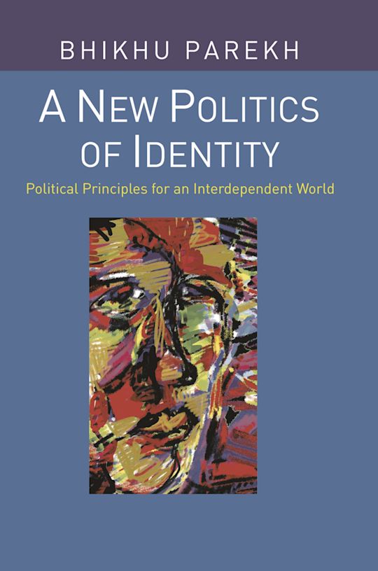 A New Politics of Identity: Political Principles for an Interdependent ...