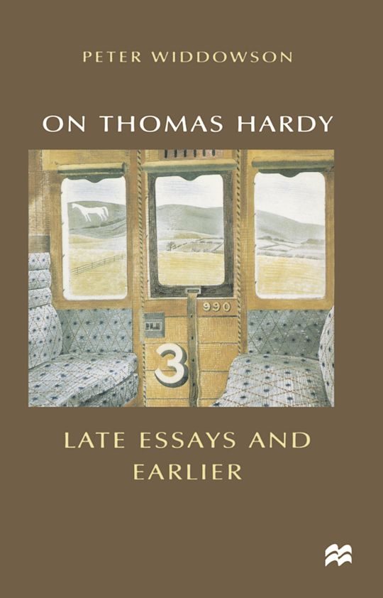 On Thomas Hardy: Late Essays and Earlier: Peter Widdowson: Red Globe Press