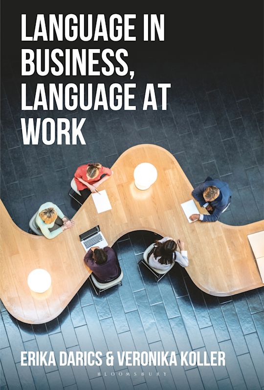 Language in Business, Language at Work: : Erika Darics: Bloomsbury ...