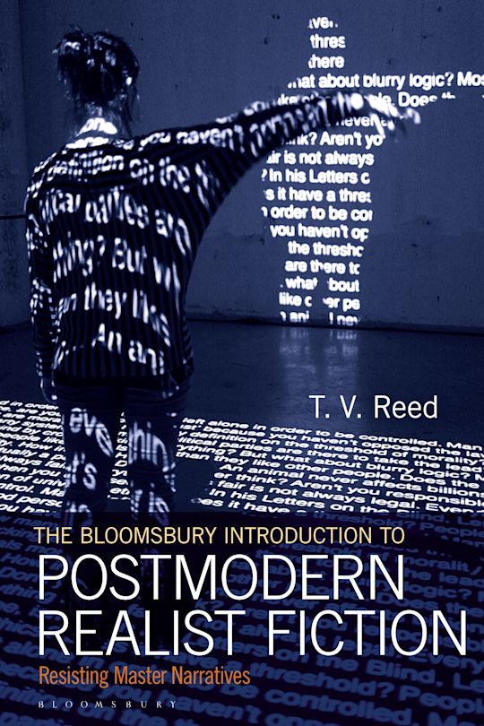 The Bloomsbury Introduction to Postmodern Realist Fiction: Resisting ...