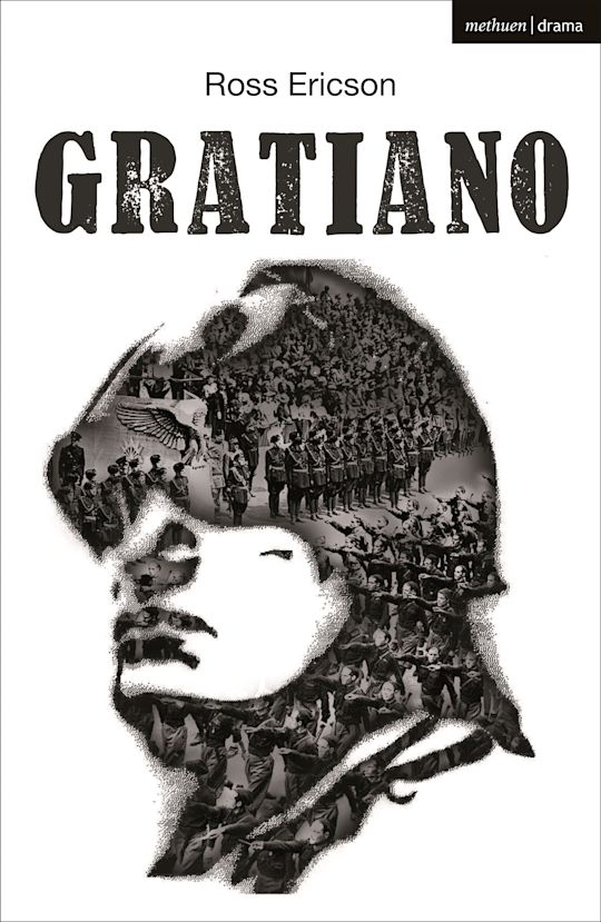 Gratiano: : Modern Plays Ross Ericson Methuen Drama