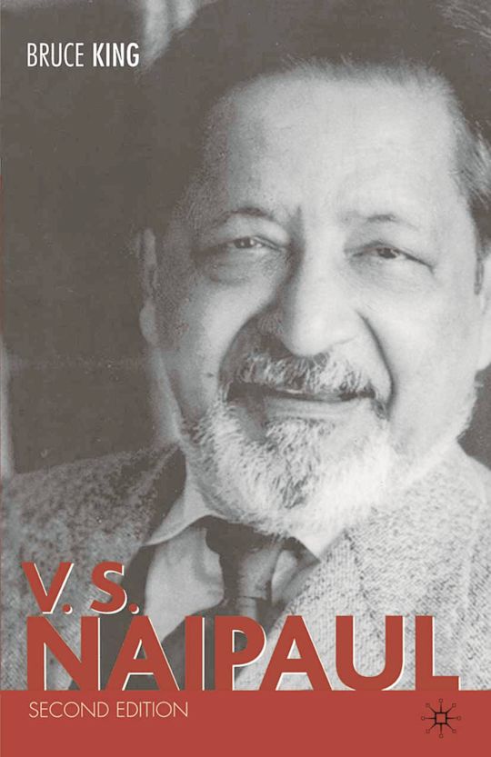 V.S. Naipaul: : Bruce King: Red Globe Press - Bloomsbury