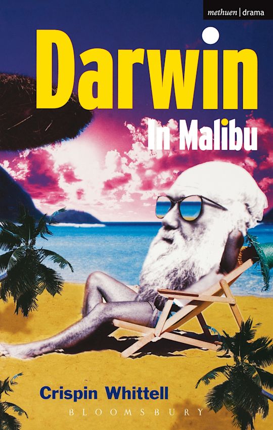 Darwin In Malibu: : Modern Plays Crispin Whittell Methuen Drama ...