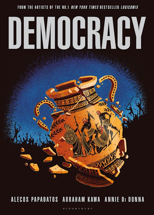Democracy: a remarkable graphic novel about the world's first democracy ...