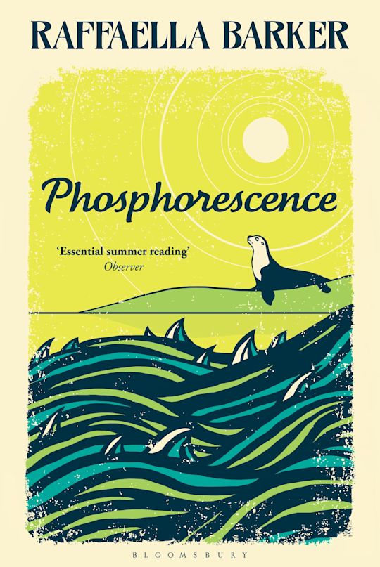 Phosphorescence: : Raffaella Barker: Bloomsbury Paperbacks
