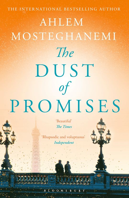 The Dust of Promises: : Ahlem Mosteghanemi: Bloomsbury Publishing