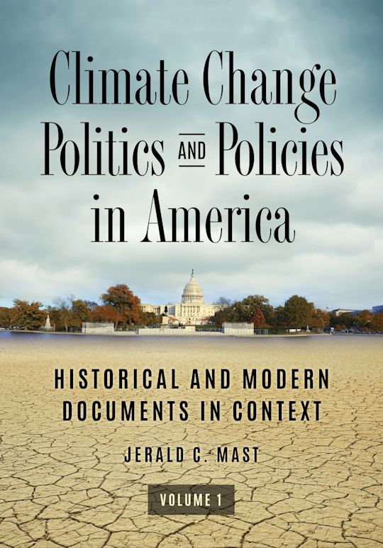 Climate Change Politics and Policies in America: Historical and Modern ...