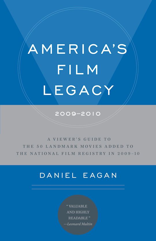 America's Film Legacy, 2009-2010: A Viewer's Guide to the 50 Landmark ...