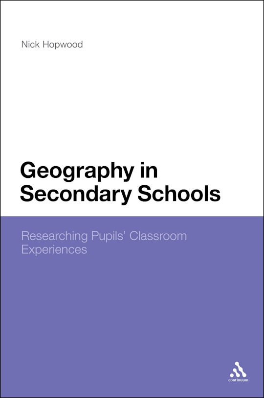 Geography in Secondary Schools: Researching Pupils' Classroom ...