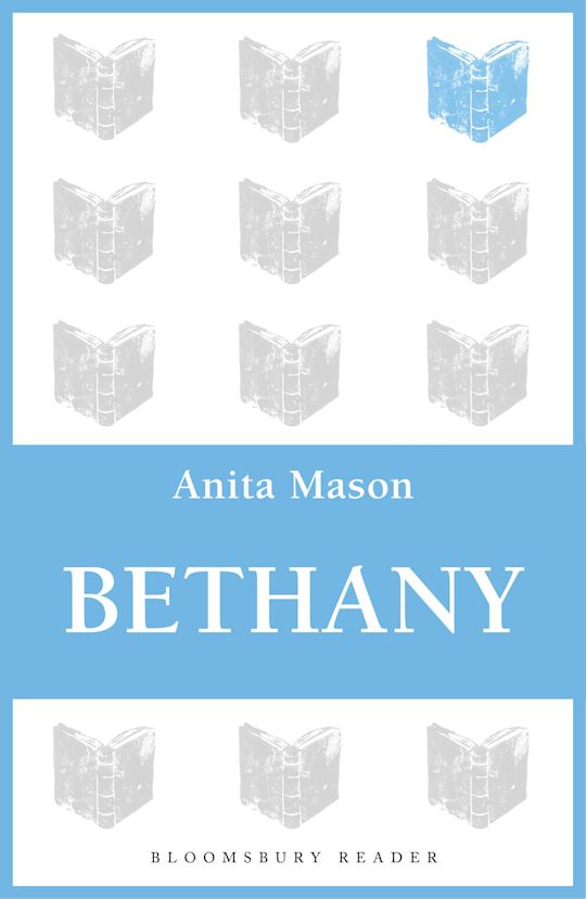 Bethany: : Anita Mason: Bloomsbury Reader - Bloomsbury