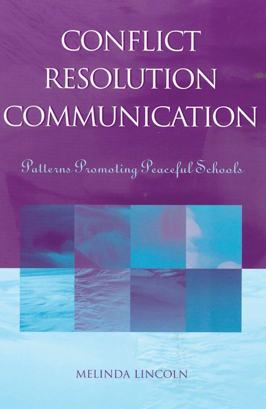 Conflict Resolution Communication: Patterns Promoting Peaceful Schools ...
