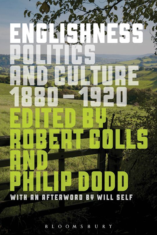 Englishness: Politics and Culture 1880-1920: Robert Colls: Bloomsbury ...