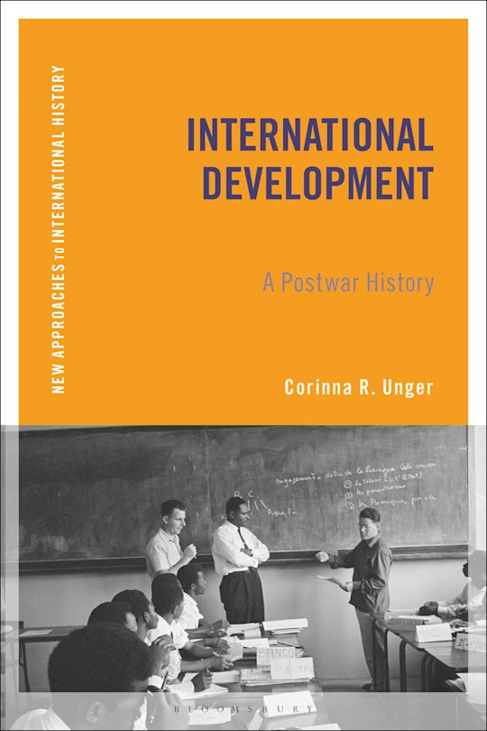 International Development: A Postwar History: New Approaches to ...