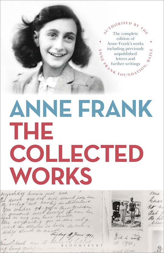 Anne Frank: The Collected Works: : Anne Frank Fonds: Bloomsbury ...