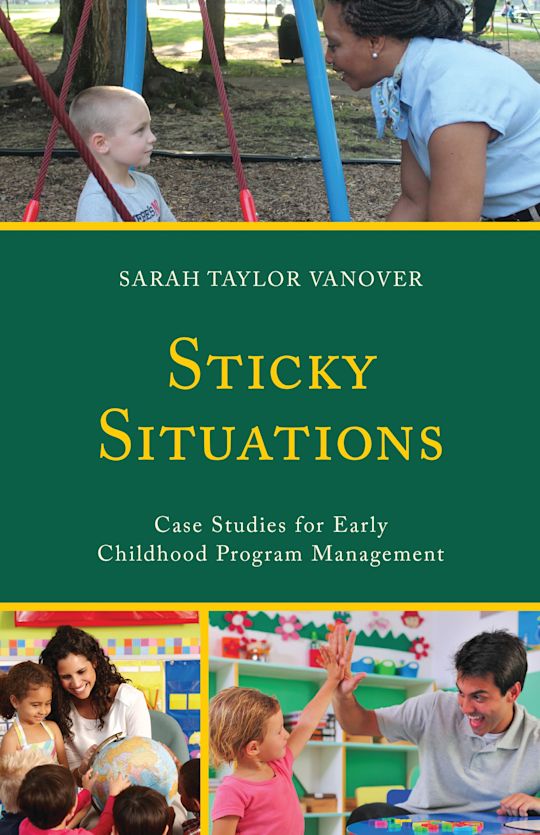 Sticky Situations: Case Studies for Early Childhood Program Management ...