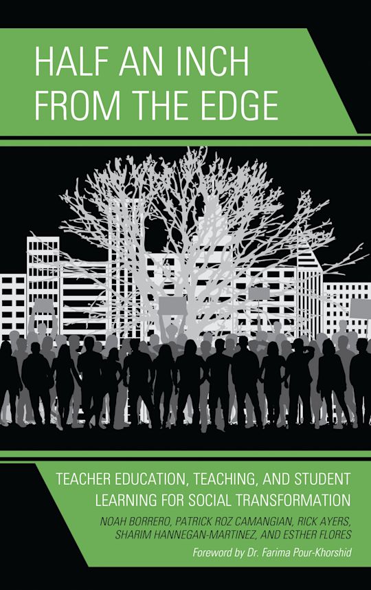 Half an Inch from the Edge: Teacher Education, Teaching, and Student ...