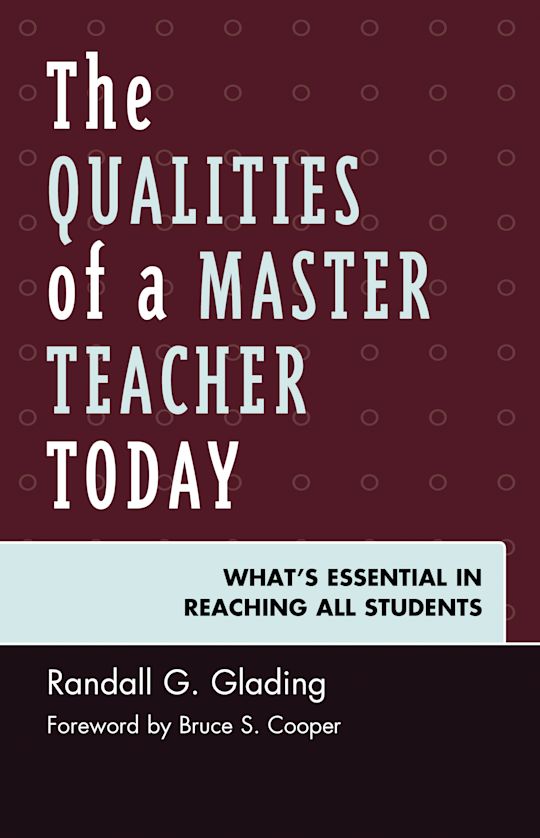 The Qualities of a Master Teacher Today: What’s Essential in Reaching ...