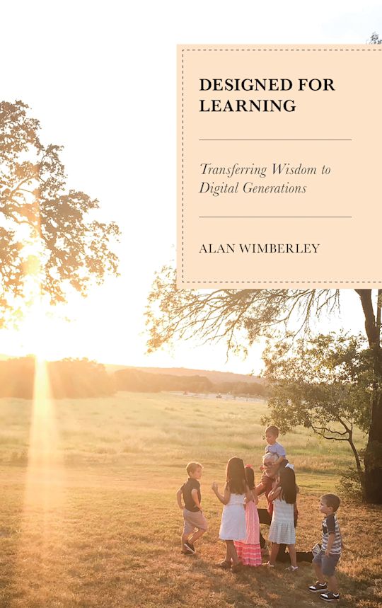 Designed for Learning: Transferring Wisdom to Digital Generations: Alan ...