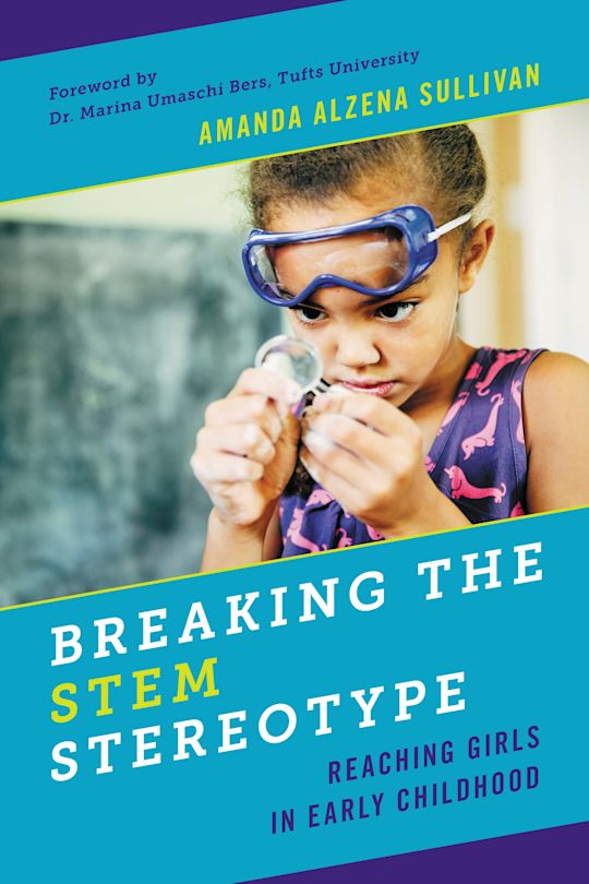 Breaking the STEM Stereotype: Reaching Girls in Early Childhood: Amanda ...