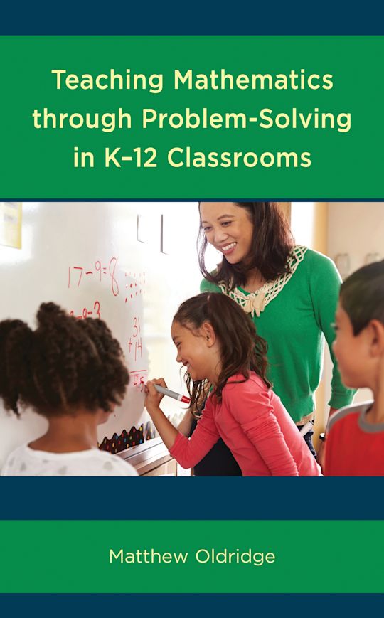 Teaching Mathematics through Problem-Solving in K–12 Classrooms ...