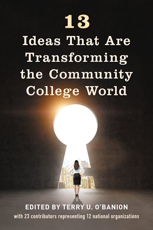 13 Ideas That Are Transforming the Community College World: : Terry U ...