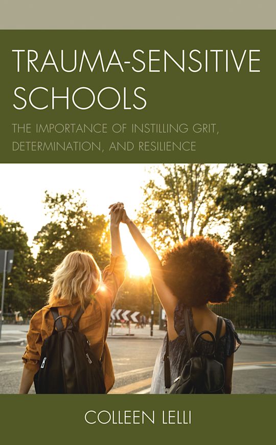 Trauma-Sensitive Schools: The Importance of Instilling Grit ...