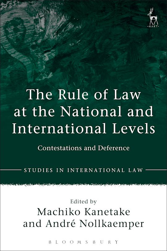 The Rule of Law at the National and International Levels: Contestations ...