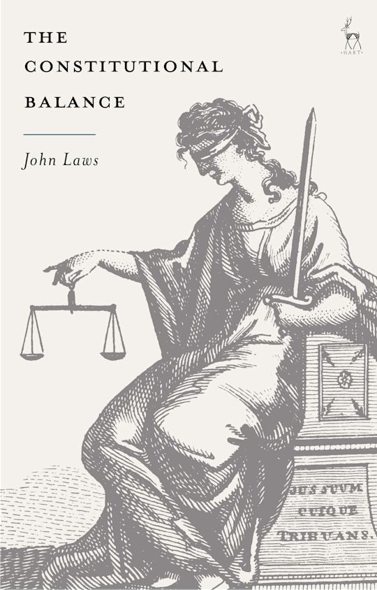 The Constitutional Balance: : John Laws: Hart Publishing