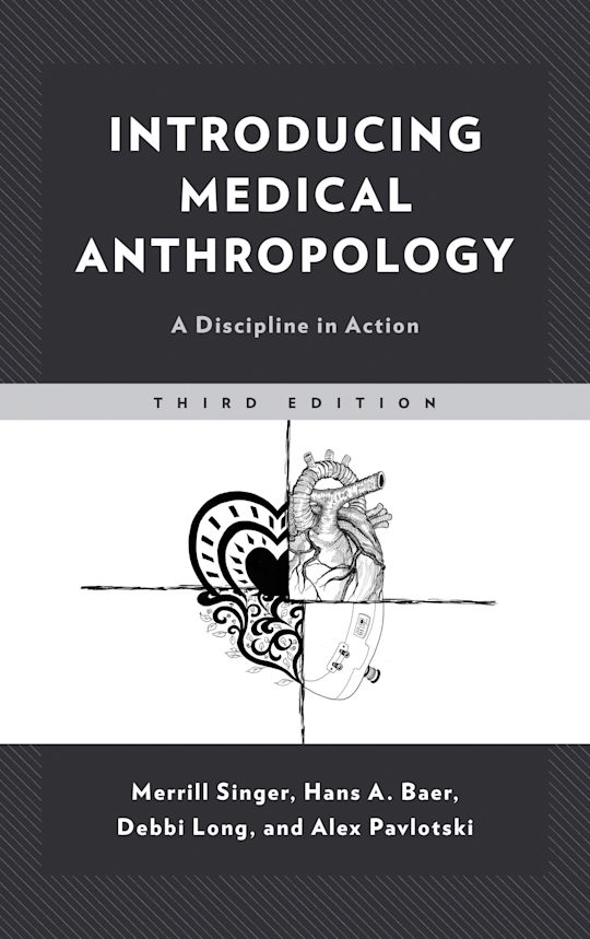 Introducing Medical Anthropology: A Discipline in Action: Merrill Singer: Rowman & Littlefield ...