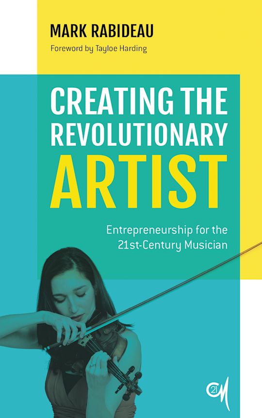 Creating the Revolutionary Artist: Entrepreneurship for the 21st ...