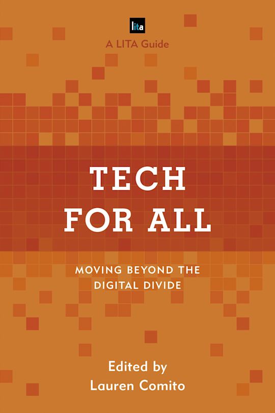Tech for All: Moving beyond the Digital Divide: Lauren Comito: Rowman ...