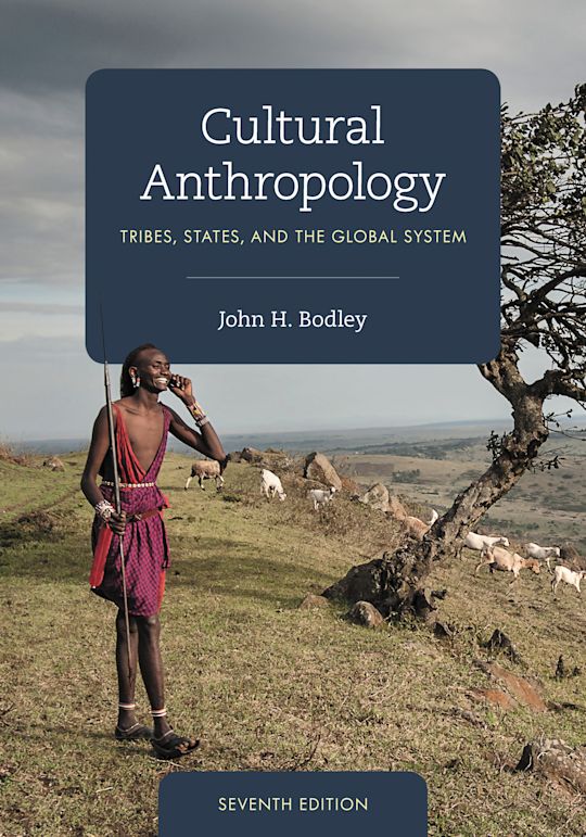 Cultural Anthropology: Tribes, States, and the Global System: John H ...