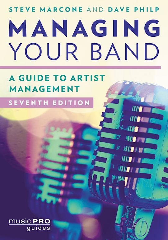 Managing Your Band: A Guide to Artist Management: Steve Marcone: Rowman ...