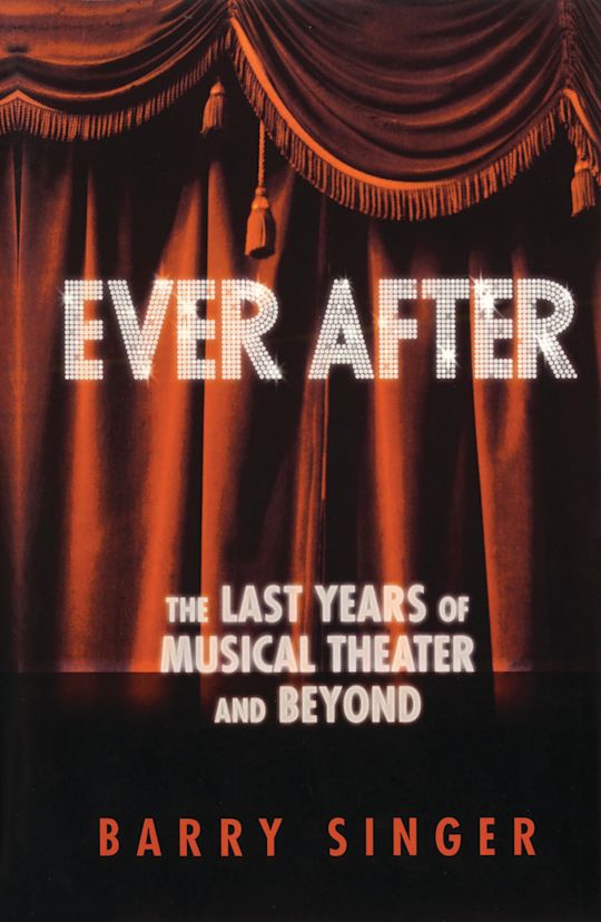 Ever After: The Last Years of Musical Theater and Beyond: Applause ...